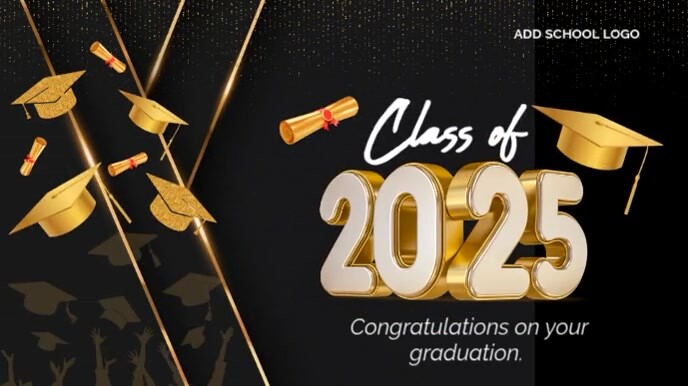 Copy of Class Of 2025 Video Digital Display (16:9) | PosterMyWall