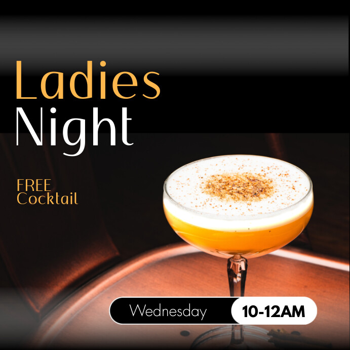 Copy of Classy ladies night free cocktail promo Insta | PosterMyWall