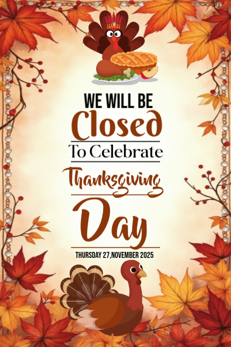 Close to celebrate thanks giving template 2025 | PosterMyWall