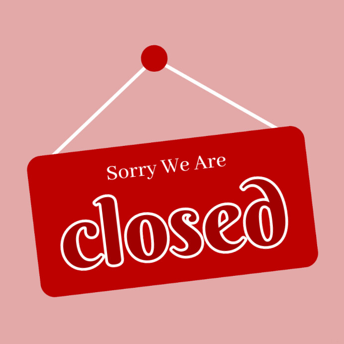 Closed Template | PosterMyWall