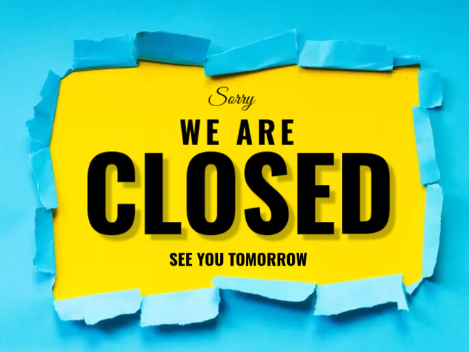 Closed Template | PosterMyWall