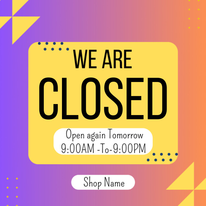 Closed Template | PosterMyWall