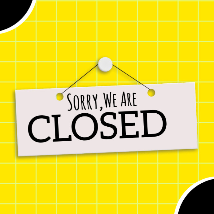 Closed Template | PosterMyWall