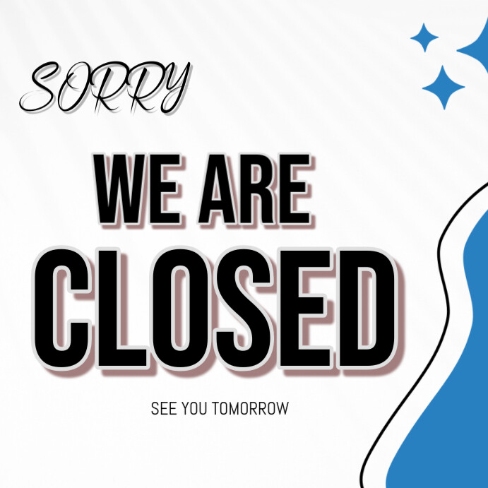 Closed Template | PosterMyWall