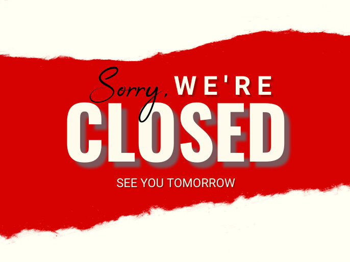 Closed Template | PosterMyWall