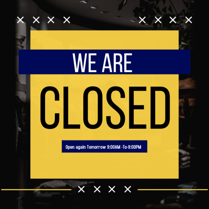 Closed Template | PosterMyWall