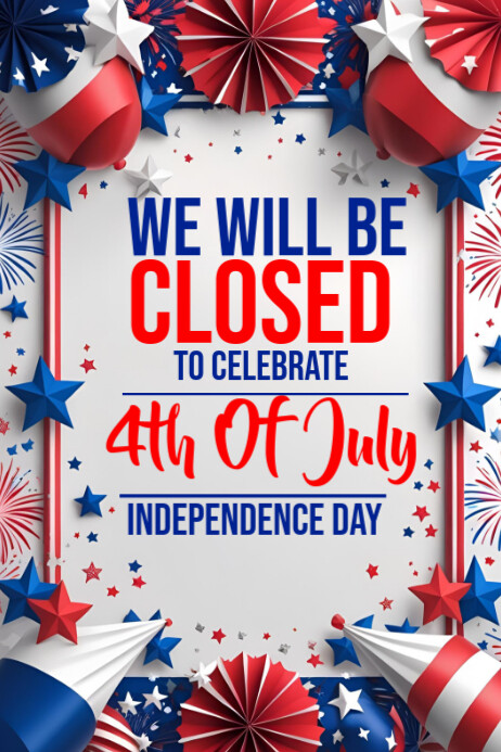 Copy of Closed for 4th July template 2025 | PosterMyWall