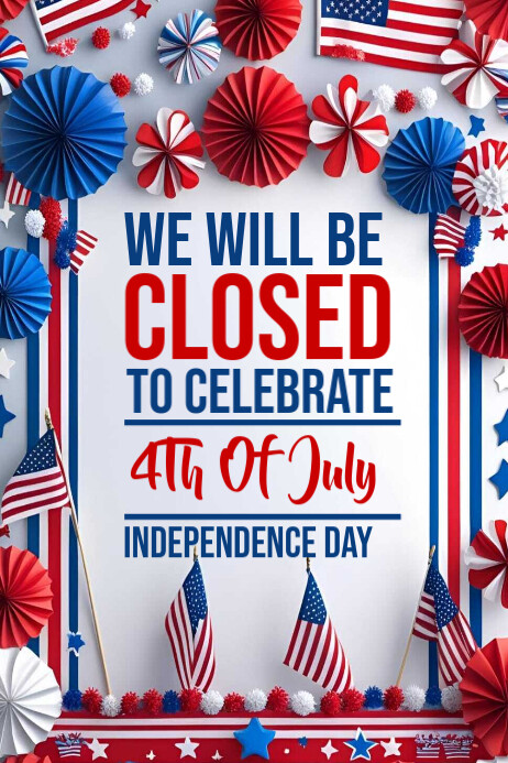 Copy of Closed for 4th July template 2025 | PosterMyWall