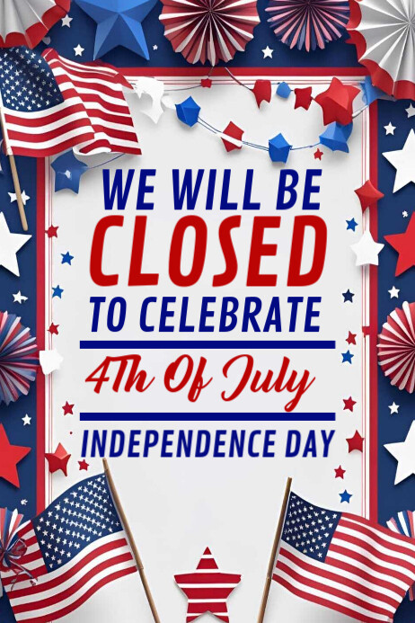 Copy of Closed for 4th July template 2025 | PosterMyWall