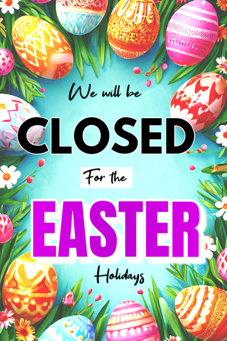 Copy of Closed for Easter | PosterMyWall
