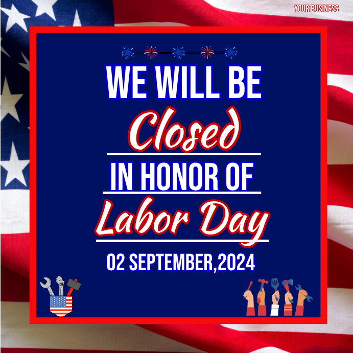 Closed For Labor Day Instagram Post 2024 Templat | PosterMyWall