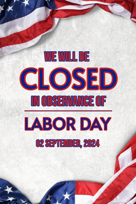 Closed for labor day USA poster 2024 Template | PosterMyWall