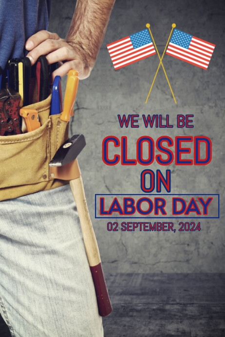 Closed for labor day USA poster 2024 Template | PosterMyWall