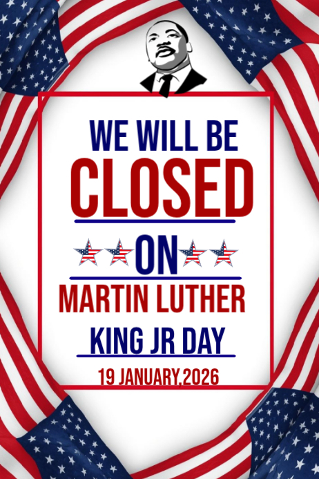 Closed for Martin Luther King Jr day 2026 Template | PosterMyWall