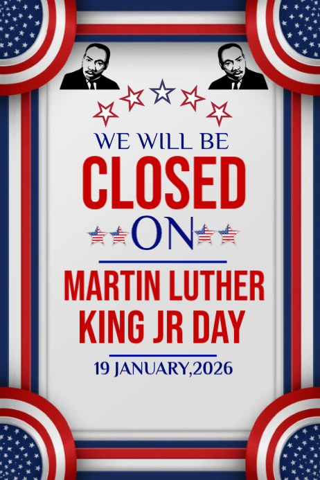 Closed for Martin Luther King Jr day 2026 Template | PosterMyWall