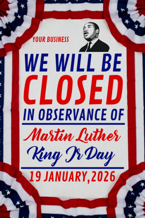 Closed for Martin Luther King Jr day 2026 Template | PosterMyWall