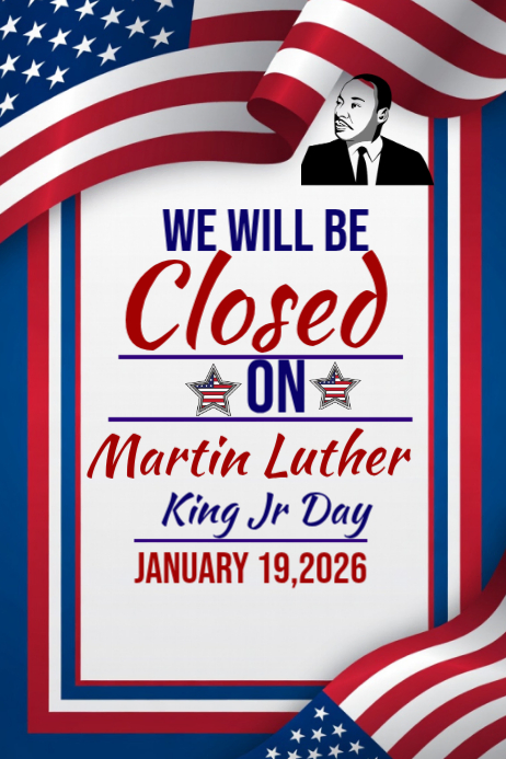 Closed for Martin Luther King Jr day 2026 Template | PosterMyWall