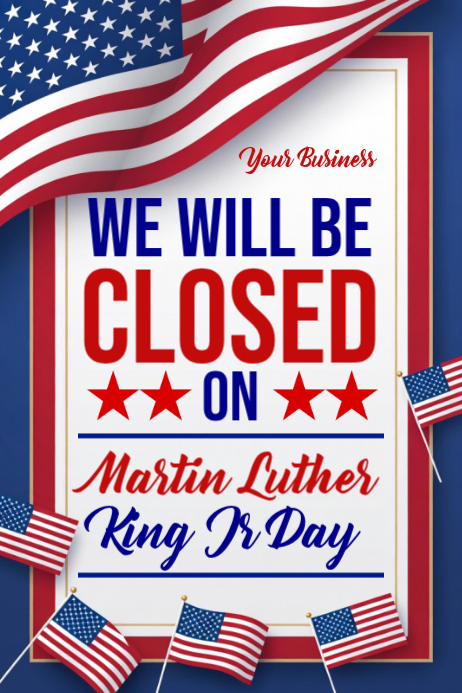 Closed for Martin Luther King Jr day 2026 Template | PosterMyWall