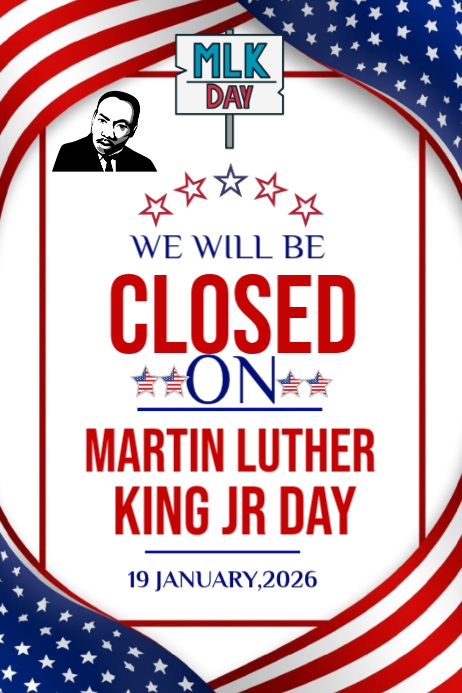 Closed for Martin Luther King Jr day 2026 Template | PosterMyWall
