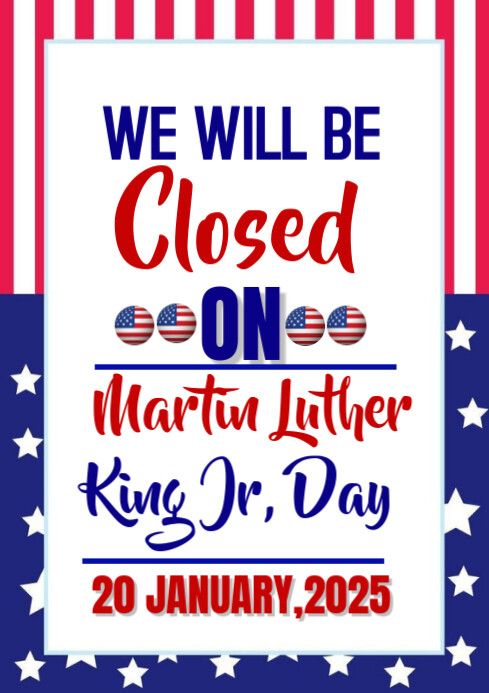 Closed for martin luther king jr day Template | PosterMyWall