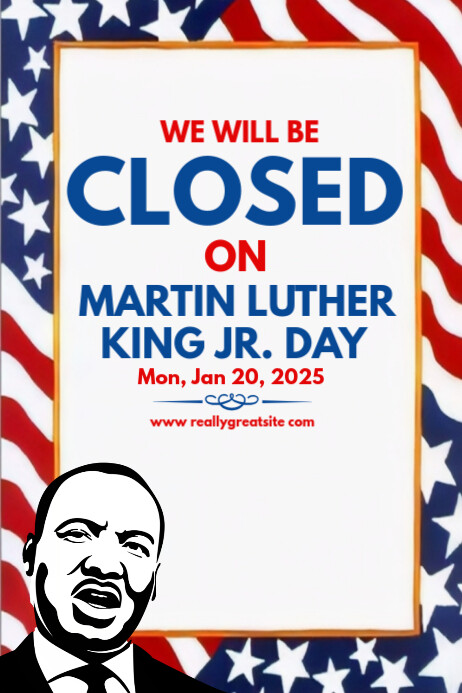 Closed for martin luther king jr day Template | PosterMyWall