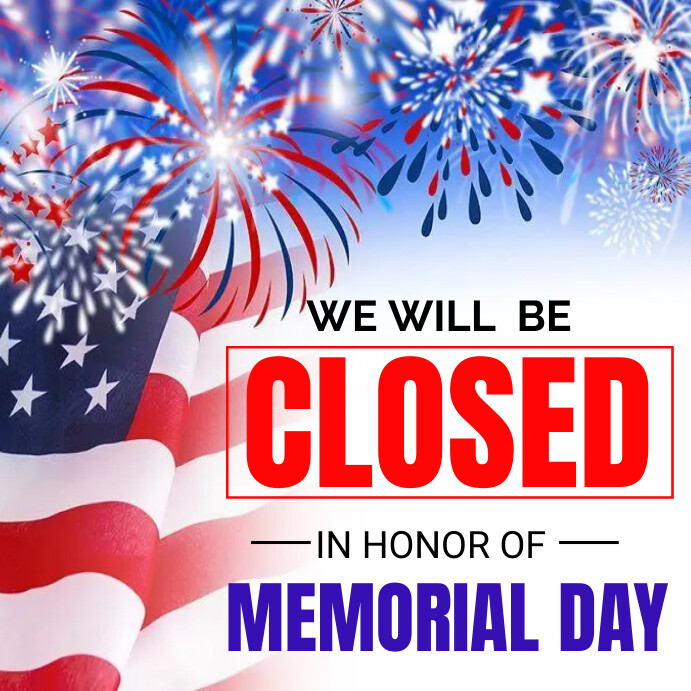 closed for memorial day Template | PosterMyWall
