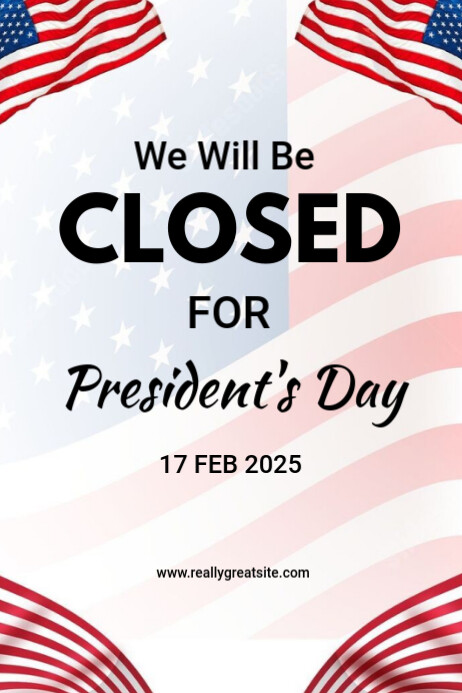 Closed for president's day template | PosterMyWall