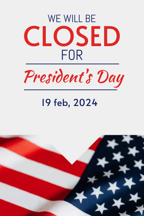 Copy of closed for president's day template | PosterMyWall