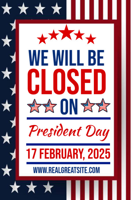 Closed for president day of USA 2025 Template | PosterMyWall