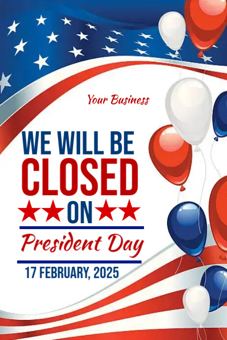 Closed for president day of USA 2025 Template | PosterMyWall