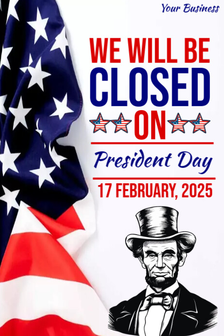 Closed for president day of USA 2025 Template | PosterMyWall