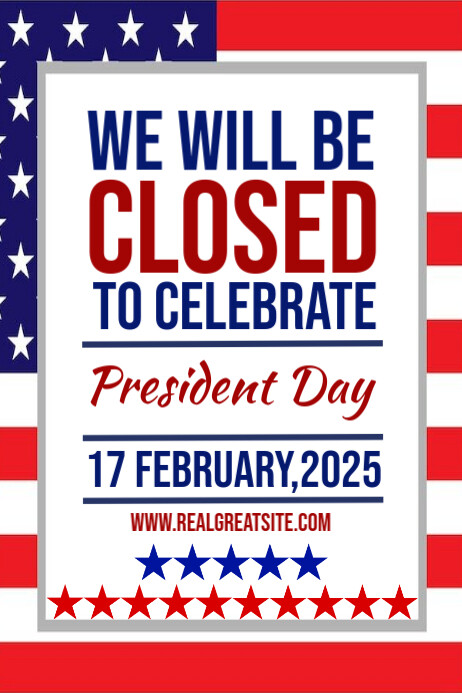 Closed for president day of USA 2025 Templat | PosterMyWall