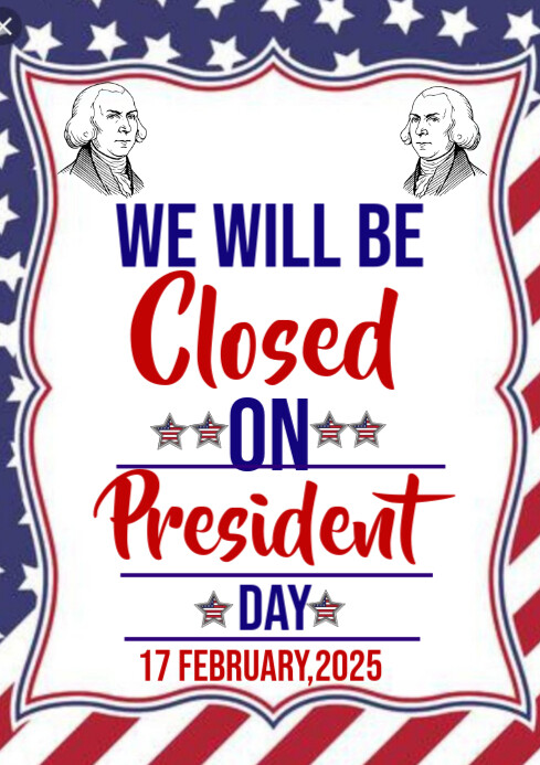 Copy of Closed for president day of USA 2025 | PosterMyWall