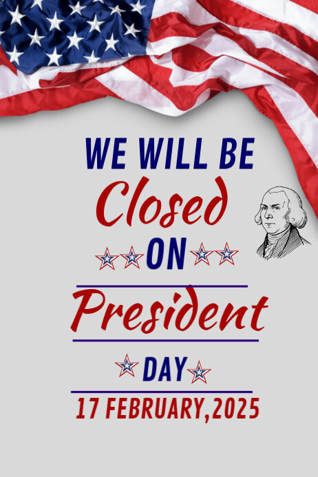 Closed for president day template 2025 | PosterMyWall