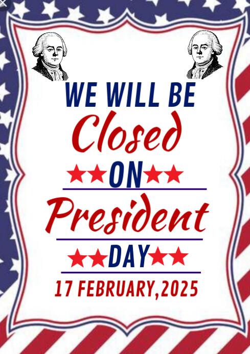 Closed for president day template 2025 | PosterMyWall