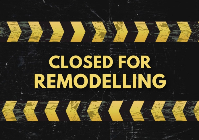 Copy of closed for remodeling flyer | PosterMyWall