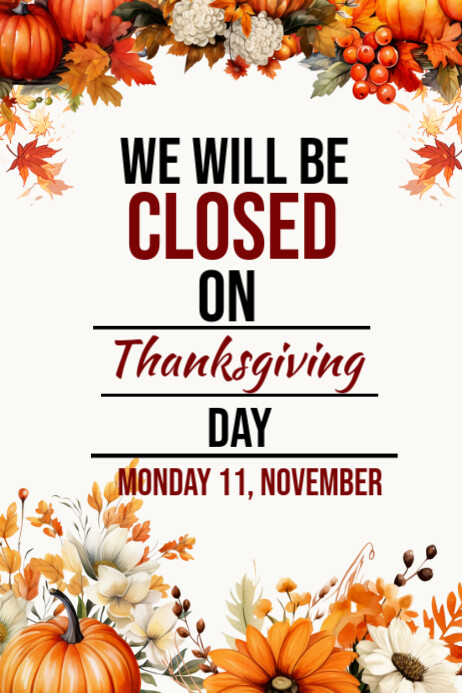 Closed For Thanksgiving 2024 Template | PosterMyWall