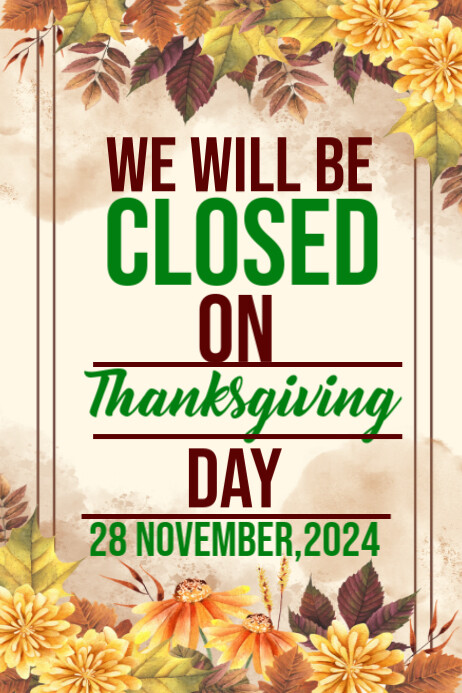 Closed For Thanksgiving 2024 Template | PosterMyWall