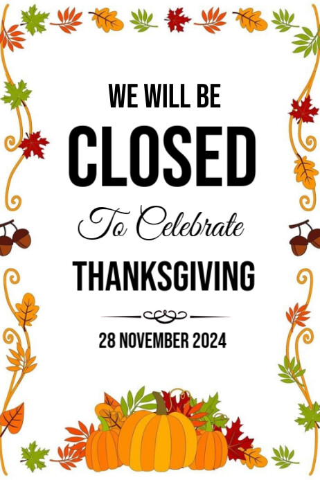 Closed for thanksgiving day 2024 Template | PosterMyWall