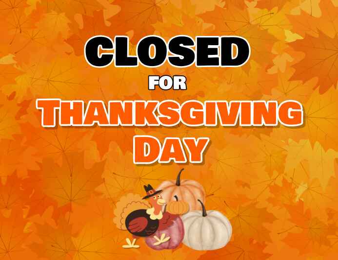 Plantilla de Closed for Thanksgiving | PosterMyWall