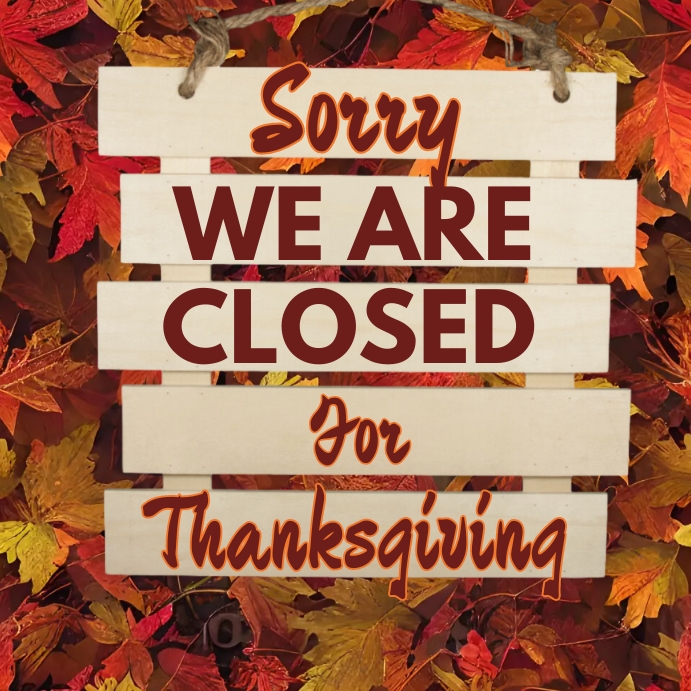 Closed for Thanksgiving Post Template | PosterMyWall