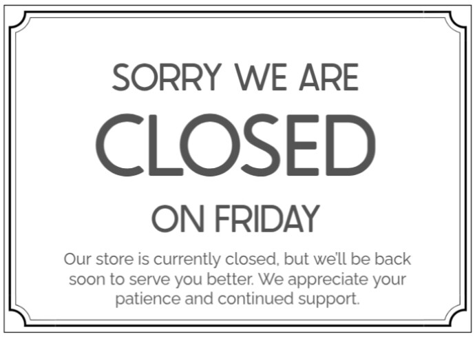 Closed for the day Template | PosterMyWall