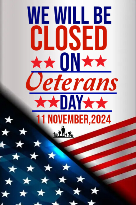 Copy of Closed For Veterans Day 2024 | PosterMyWall