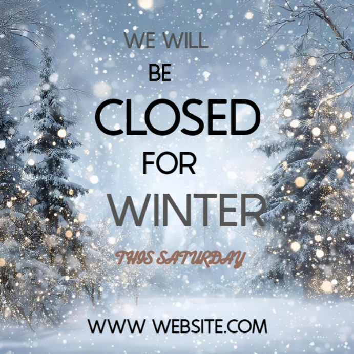 Plantilla de Closed for winter season flyer | PosterMyWall