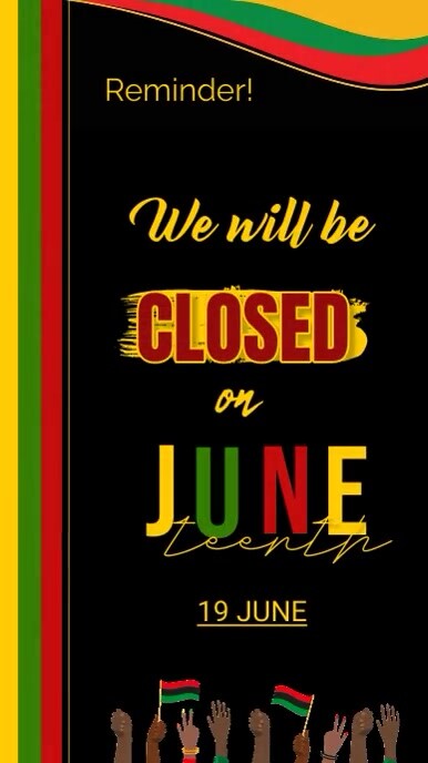 Plantilla de Closed June teenth | PosterMyWall