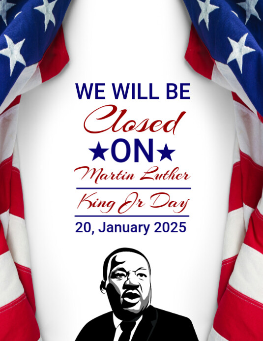 Closed Martin Luther King Jr Day Flyer 2025 Template | PosterMyWall