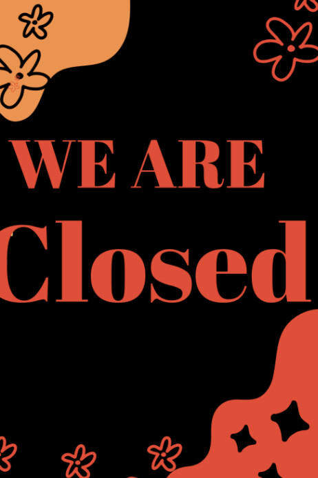 Closed notice Template | PosterMyWall