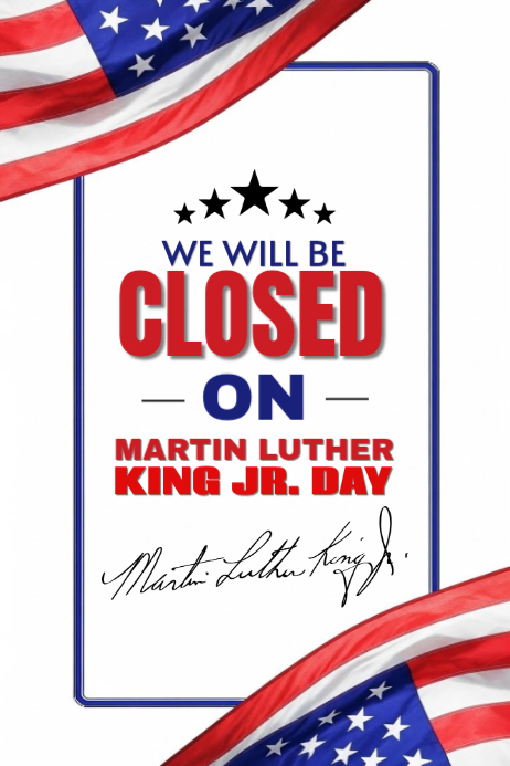 Closed Notice - Martin Luther king Jr Day Poster 2026 Template ...