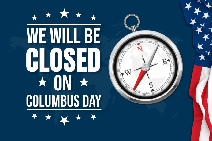 Copy of Closed on Columbus Day - Poster (Landscape) | PosterMyWall