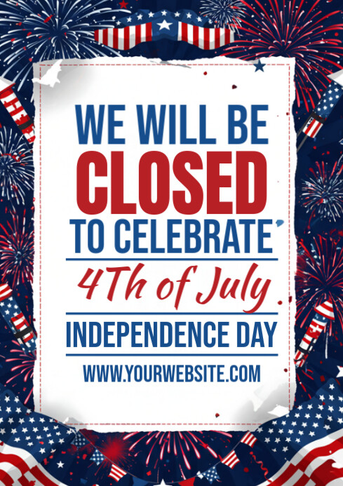 Closed On Independence Day A4 Template | PosterMyWall